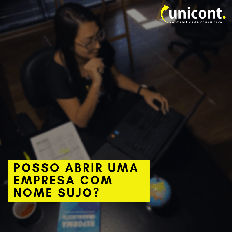 Posso abrir empresa com nome sujo? - Unclik Contabilidade Digital Posso abrir empresa com nome sujo? - Unclik Contabilidade Digital